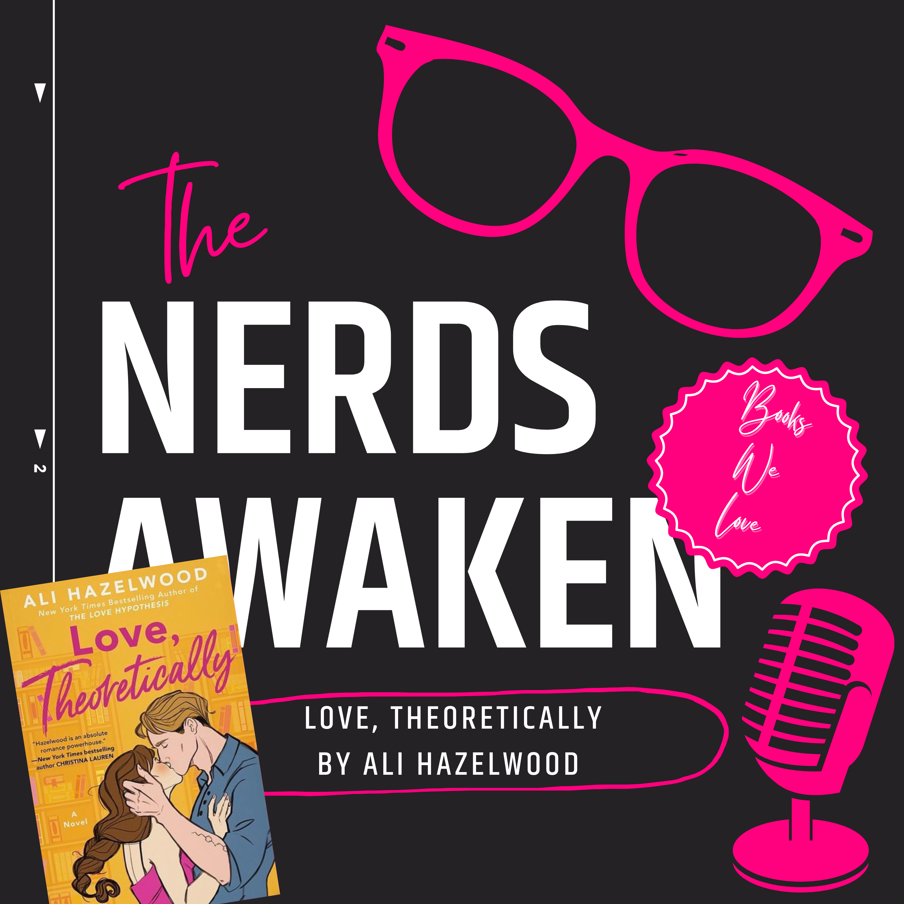 Books We Love: Love, Theoretically by Ali Hazelwood – The Nerds Awaken
